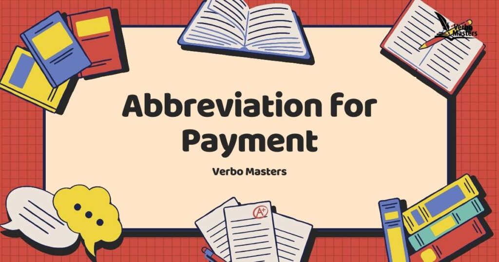 Abbreviation for Payment: Definition & Meaning