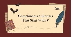 200+ Adjectives Start with V: Words That Start with the Letter V