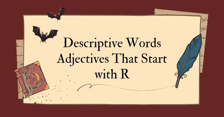 200+ Adjectives Start with R: Words That Start with the Letter R