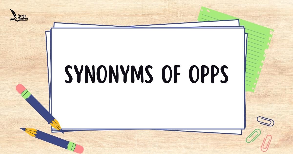 OPPS Word Meaning, Uses, and Examples