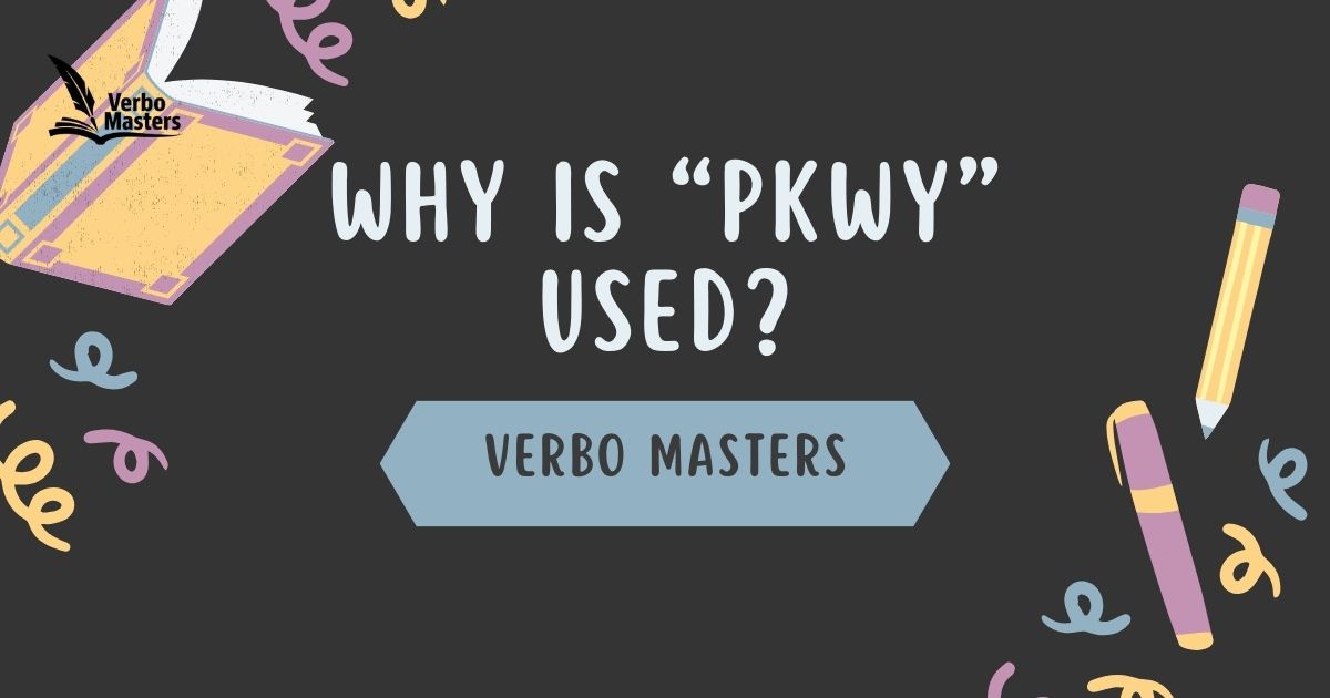 Abbreviation for Parkway: Definition & Meaning