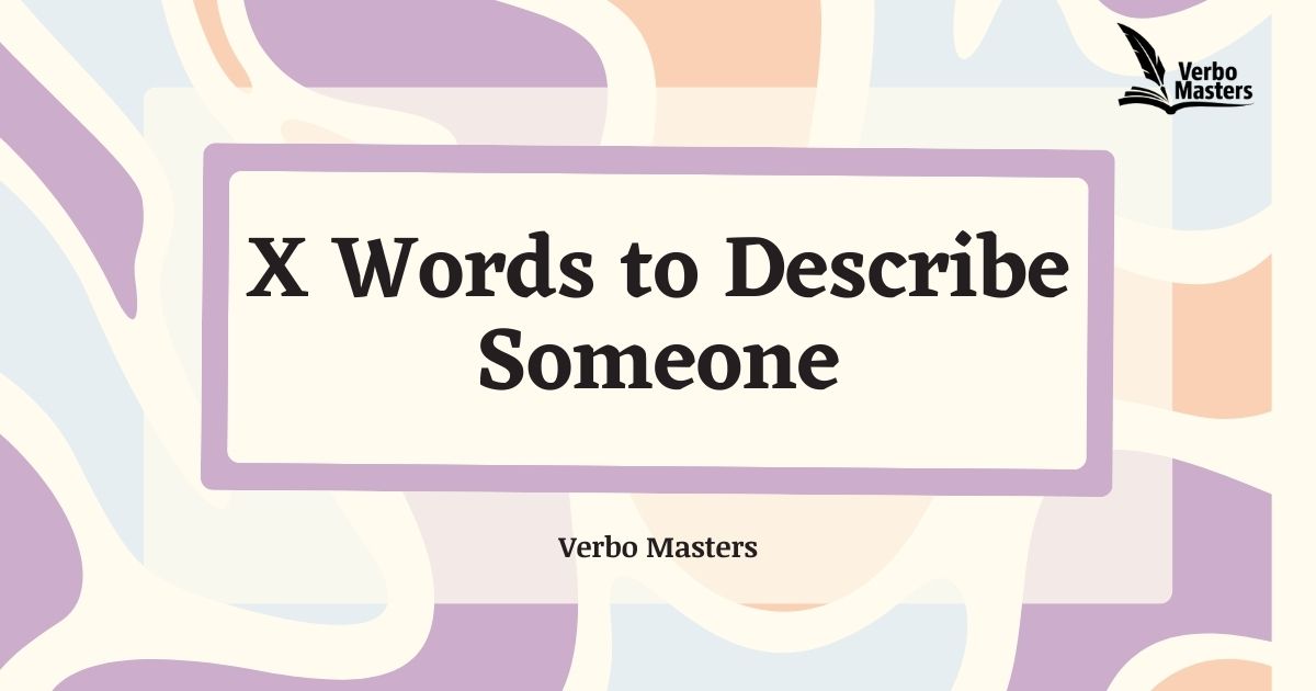 200+ Adjectives Start with X: Words That Start with the Letter X