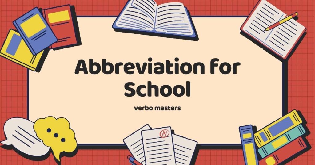 Abbreviation for School? Definition & Meaning