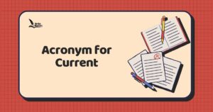 Abbreviation for Current? Definition & Meaning