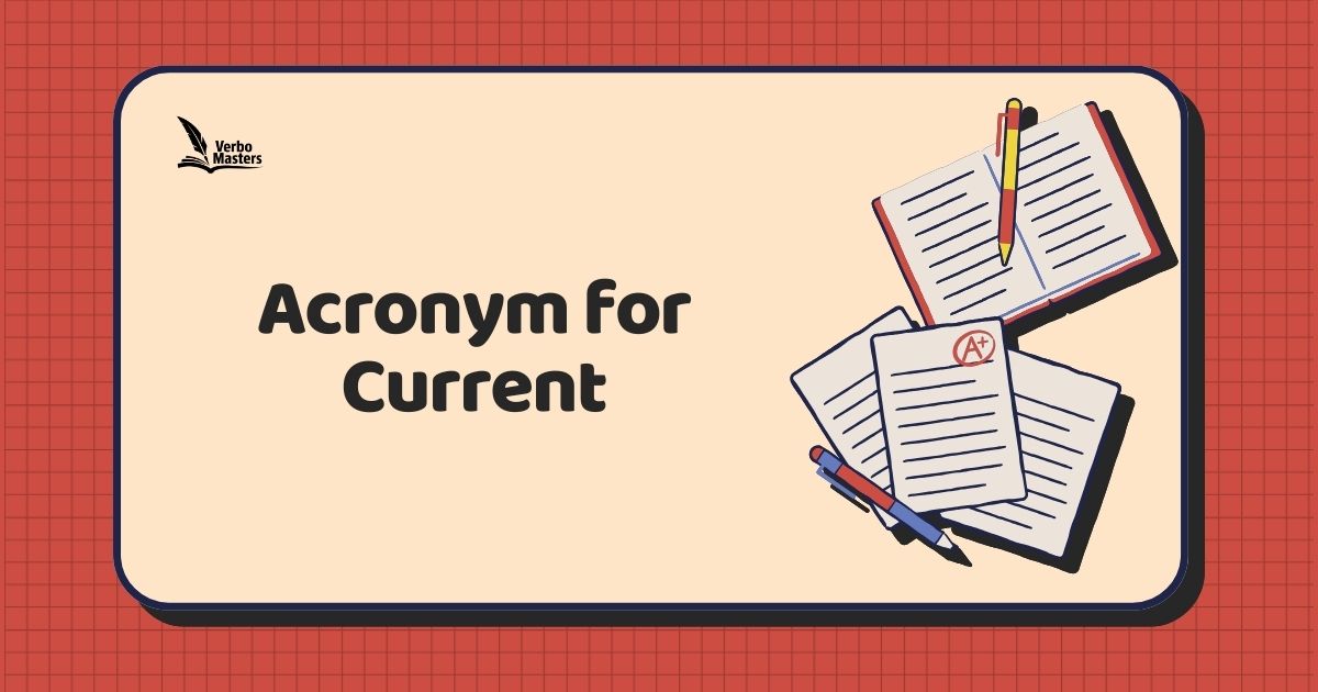 Abbreviation for Current? Definition & Meaning