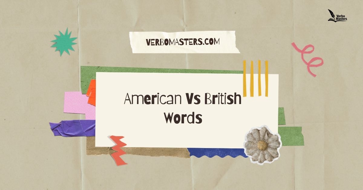 American Vs British Words । American and British Vocabulary