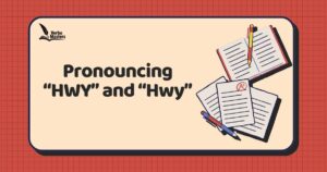 Abbreviation for Highway? Definition, Pronunciation, and Examples