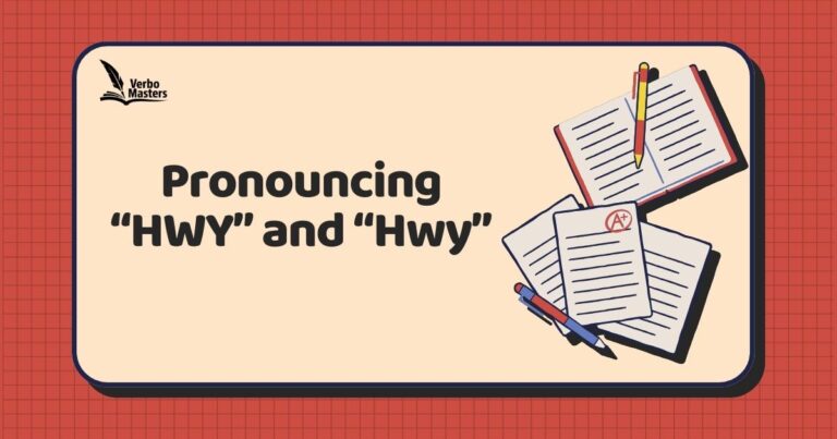 Abbreviation for Highway? Definition, Pronunciation, and Examples