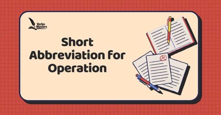 Abbreviation for Operation Definition & Meaning