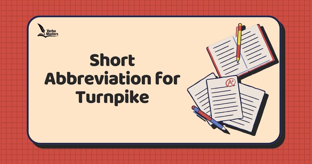 Abbreviation for Turnpike? Definition & Meaning