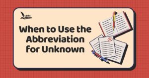 Abbreviation for Unknown? Definition & Meaning