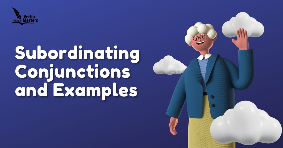 Subordinating Conjunctions Examples Sentences